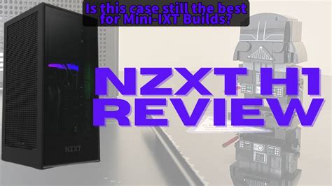 Is This Case Still The Best For Mini Ixt Builds Nzxt H1 Review Youtube