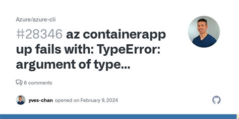 Az Containerapp Up Fails With TypeError Argument Of Type NoneType Is Not Iterable Issue