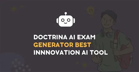 Maximizing Learning Doctrina Ai Exam Generator Unveiled The AI