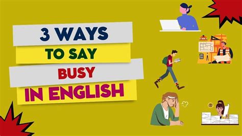 3 Ways To Say Busy In English Youtube