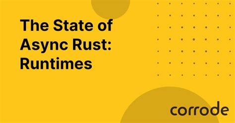 The State Of Async Rust Runtimes Rrust
