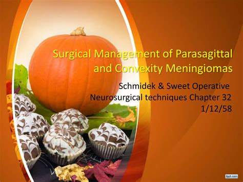 Sch32 Surgical Management Of Parasagittal And Convexity Meningioma Pptx