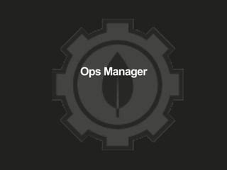 MongoDB Ops Manager | PPT