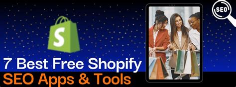 7 Best Free Shopify SEO Apps Tools