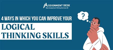 Enhance Your Logical Thinking Ability In Four Easy Ways