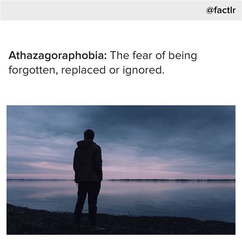 Athazagoraphobia The Fear Of Being Forgotten Replaced Or Ignored