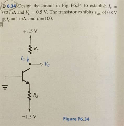 Solved Design The Circuit In Fig P6 34 To Establish I C 0 2 Chegg Com