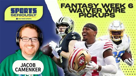 Fantasy Football Week 6 Top Waiver Wire Targets To Watch Including