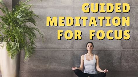 5 Minute Guided Meditation For Focus And Concentration Return To The