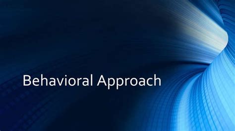 behavioural approach in management pptx human resources business