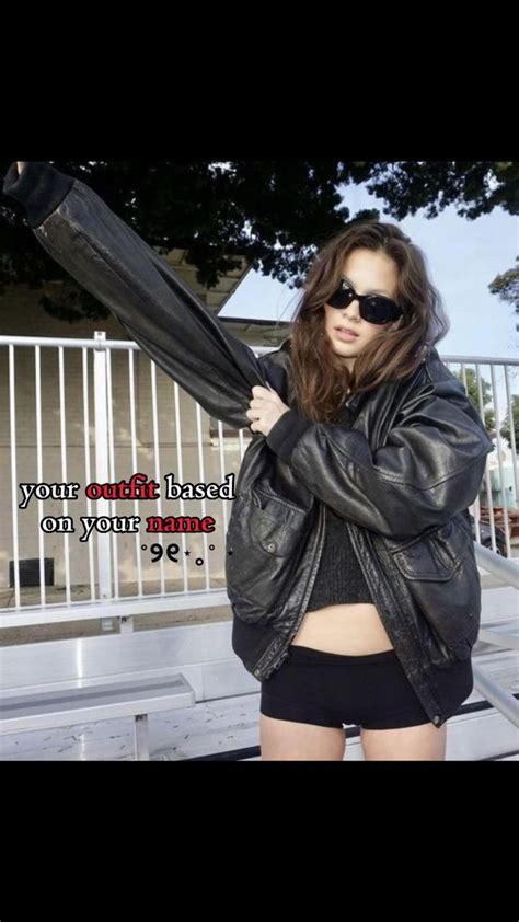 Ur Outfit Based On Your Name Cute Outfits Clothes Grunge Outfits