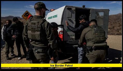 Ice Border Patrol Inside The Latest Surge In Us Immigration Enforcement