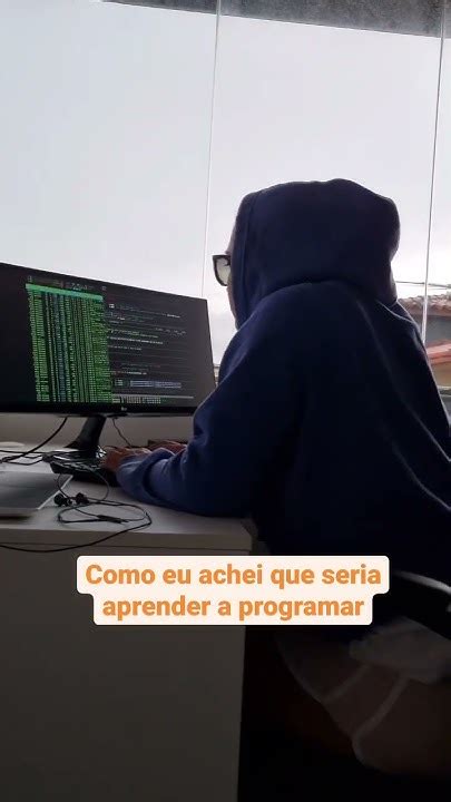 Como Eu Achei Que Seria Aprender A Programar Dev Backend Frontend