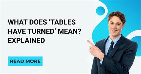 What Does ‘tables Have Turned Mean Explained English Intelligent What Does ‘tables Have Turned Mean Explained English Intelligent
