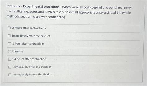 Solved Methods - ﻿Experimental procedure - ﻿When were all | Chegg.com
