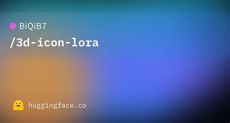 Biqib7 3d Icon Lora · Hugging Face