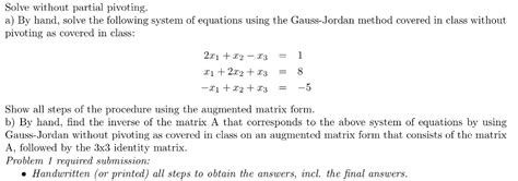 Solved Solve Without Partial Pivoting A By Hand Solve The Chegg