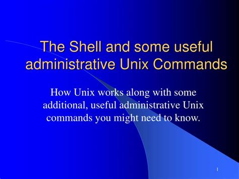 Ppt The Shell And Some Useful Administrative Unix Commands Powerpoint