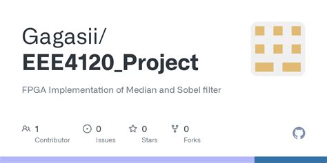 Github Gagasiieee4120project Fpga Implementation Of Median And Sobel Filter