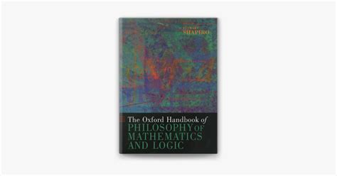 ‎the Oxford Handbook Of Philosophy Of Mathematics And Logic On Apple Books