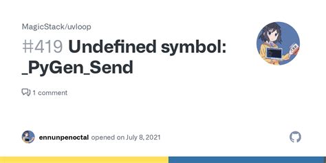 undefined symbol pygen send · issue 419 · magicstack uvloop · github