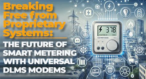 Breaking Free From Proprietary Systems Advanced Metering Infrastructure Ami Ami Modem Amr
