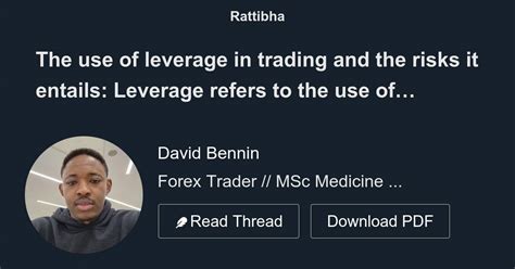 the use of leverage in trading and the risks it entails thread from