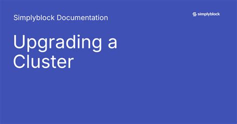 Upgrading A Cluster Simplyblock Documentation