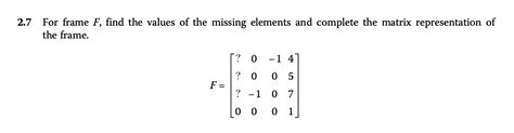 Solved 27 For Frame F Find The Values Of The Missing