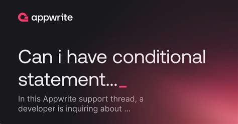 Can I Have Conditional Statements Inside Email Templates Threads