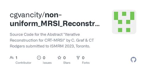 Github Cgvancitynon Uniformmrsireconstruction Source Code For The Abstract Iterative
