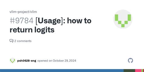 Usage How To Return Logits · Issue 9784 · Vllm Projectvllm · Github