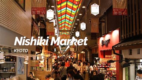 Nishiki Market Kyoto Japan Travel Guide Youtube