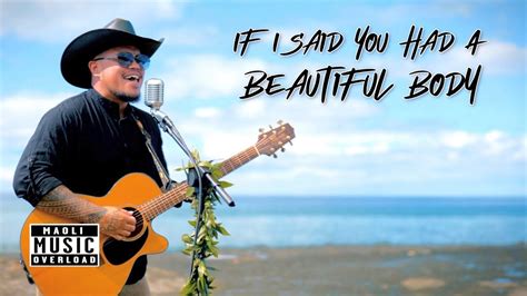 Maoli If I Said You Had A Beautiful Body Official Music Video