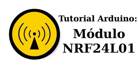 Tutorial Arduino Módulo Nrf24l01 Leanteces