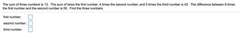 Solved The Sum Of Three Numbers Is The Sum Of Twice The Chegg Com