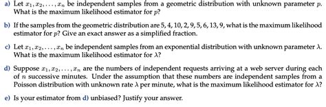 Solved A Let X1 X2 Xn Be Independent Samples From A Chegg Com