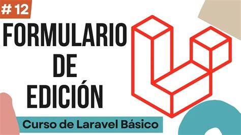 formulario para editar registro curso de laravel básico 12