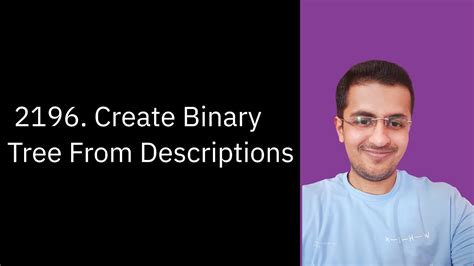 Solve Leetcode 2196 Create Binary Tree From Descriptions Java And C Solutions July