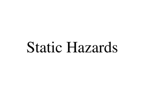 PPT Static Hazards PowerPoint Presentation Free Download ID 381063