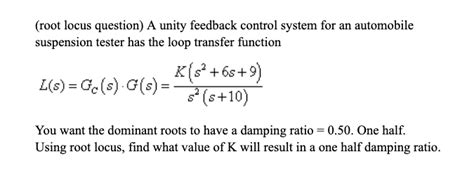 solved root locus question a unity feedback control system