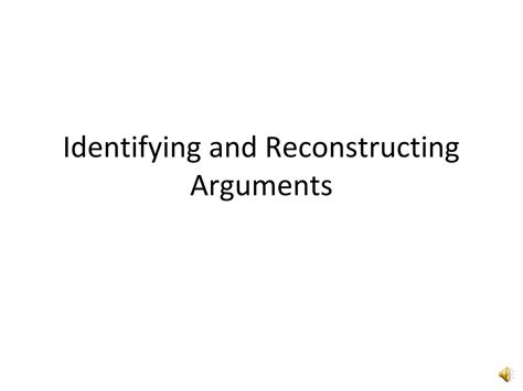 Identify And Reconstruct Arguments Ppt