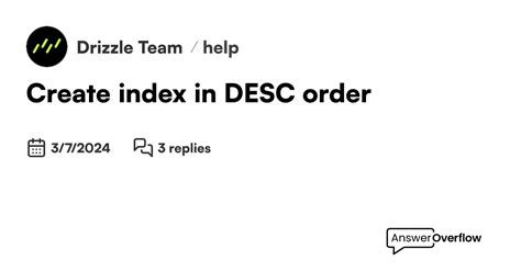 Create Index In Desc Order Drizzle Team