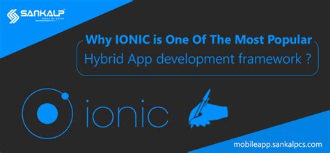 Why Ionic Is One Of The Most Popular Hybrid App Development Framework Mobile App