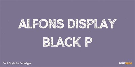 Alfons Display Black P Font Style By Fenotype Font Bros