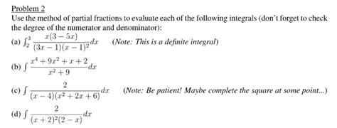 Solved Use The Method Of Partial Fractions To Evaluate Each Chegg