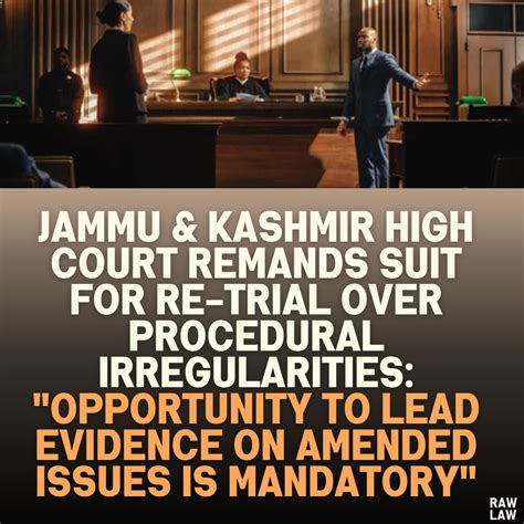 jammu and kashmir high court remands suit for re trial over procedural