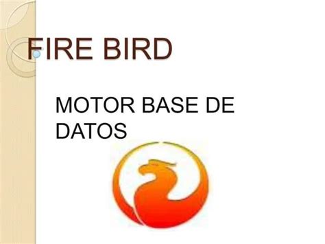 firebird un motor de base de datos potente y de código abierto motorba
