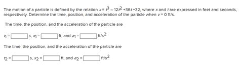 solved the motion of a particle is defined by the relation