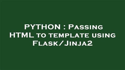 Python Passing Html To Template Using Flaskjinja2 Youtube